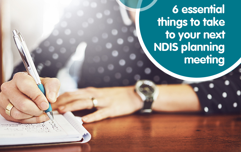 6 essential things to take to your next NDIS planning… | Yooralla