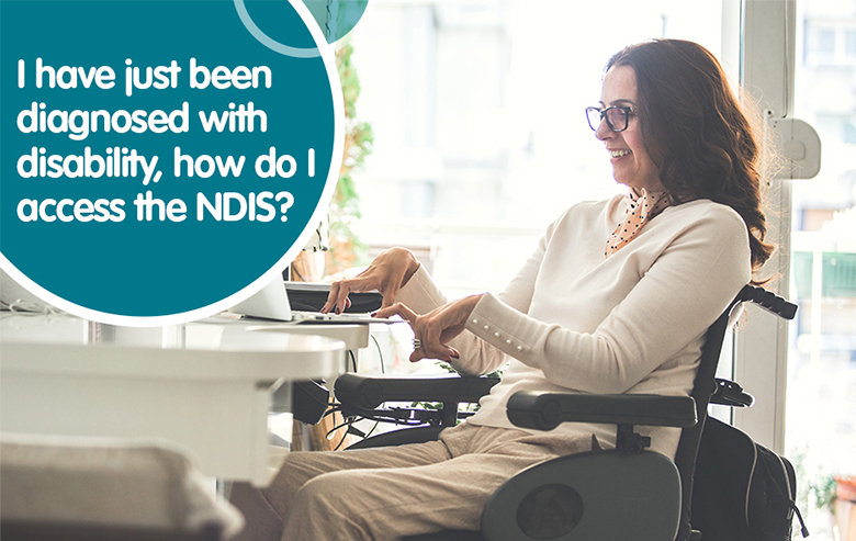 I have just been diagnosed with a disability, how do I… | Yooralla